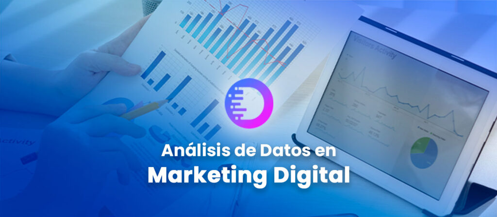 📊 Análisis de Datos: Descubre su Poder en el Marketing Digital